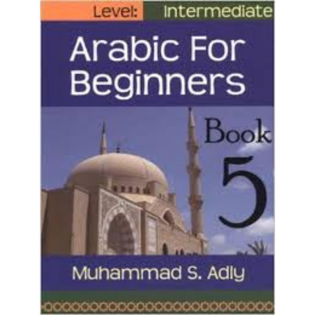 Arabic For Beginners Book 5 AdlyOnline Arabic For Beginners Book 5 AdlyOnline